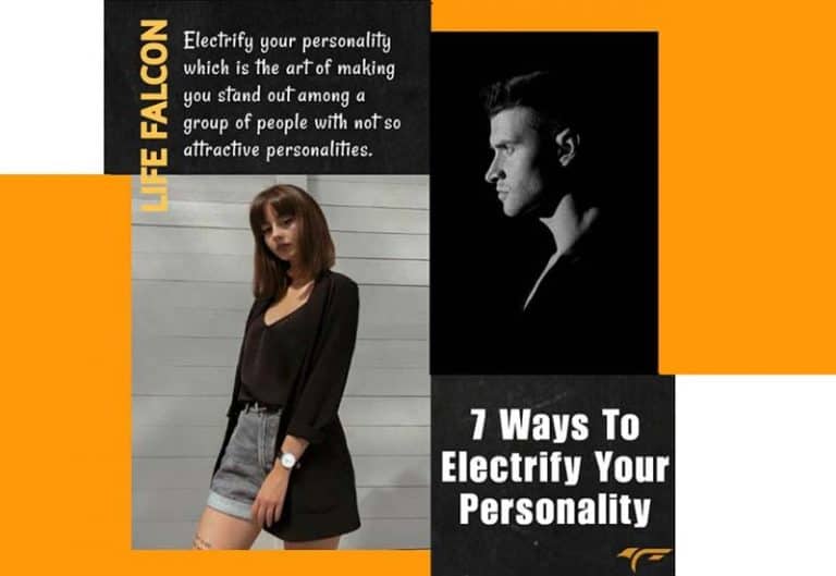 Electrify Personality In 7 Ways & Be Awesome | lifefalcon